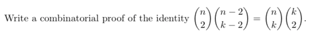 Solved Write a combinatorial proof of the identity | Chegg.com
