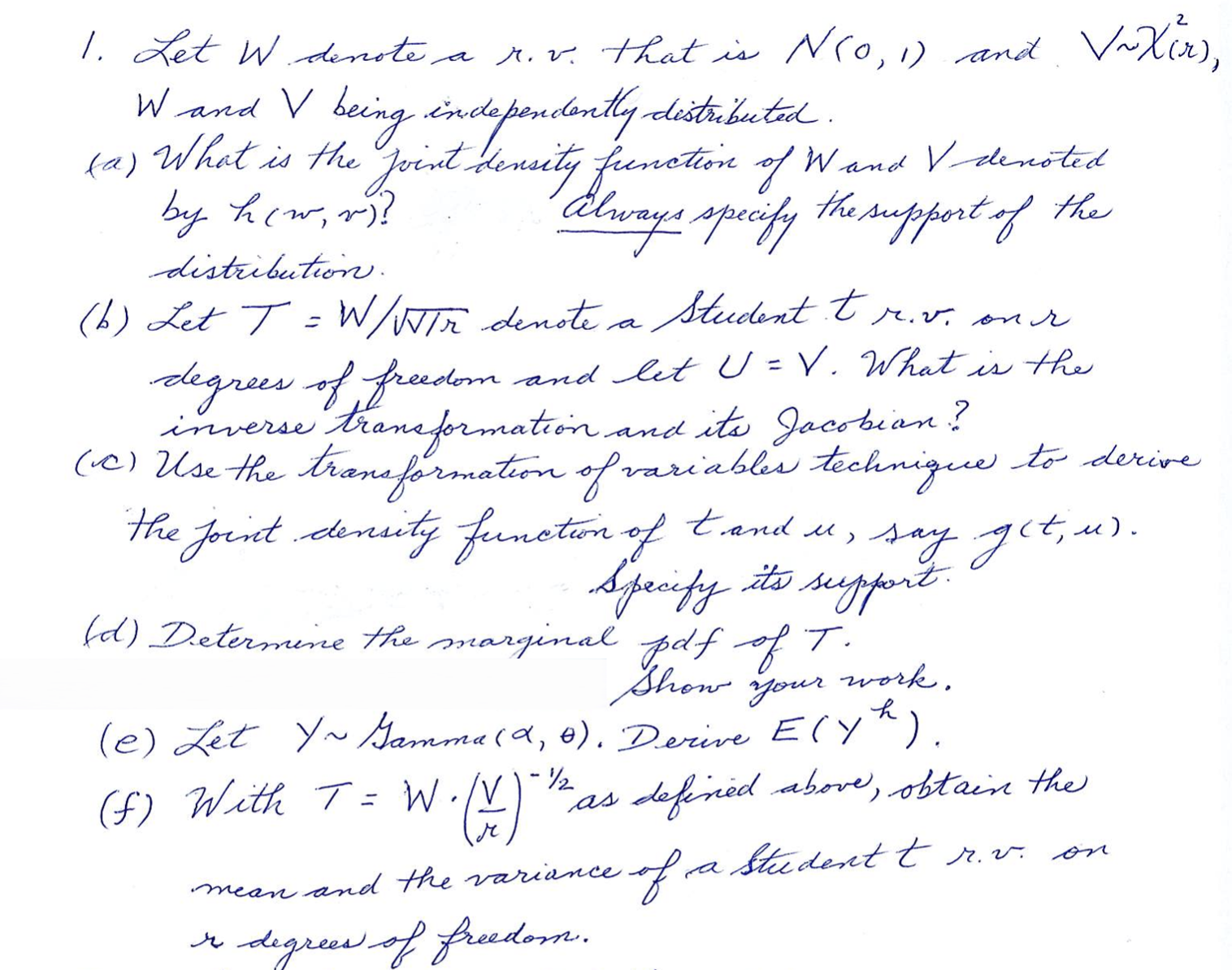 Solved 1. Let W denote a r.v. that is N(0,1) and V∼χ(r)2, W | Chegg.com