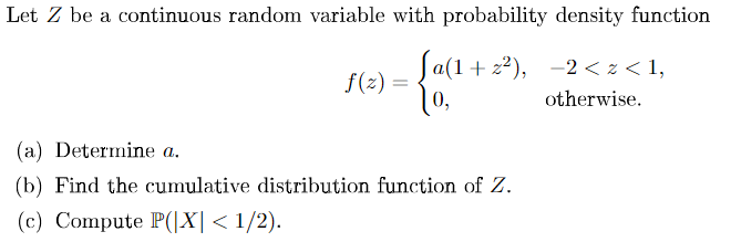 Solved Let Z be a continuous random variable with | Chegg.com