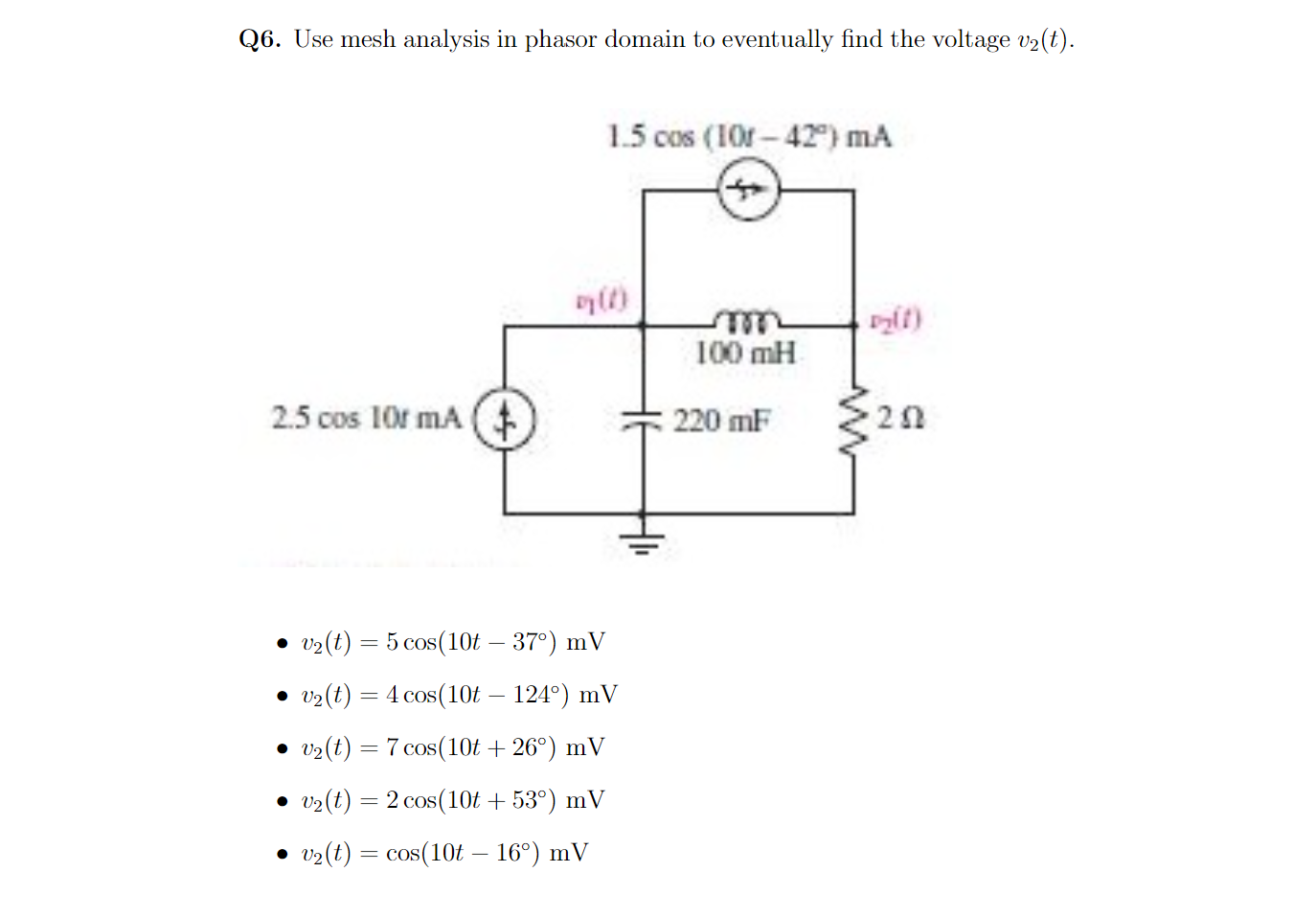 Solved Q6. Use mesh analysis in phasor domain to eventually | Chegg.com