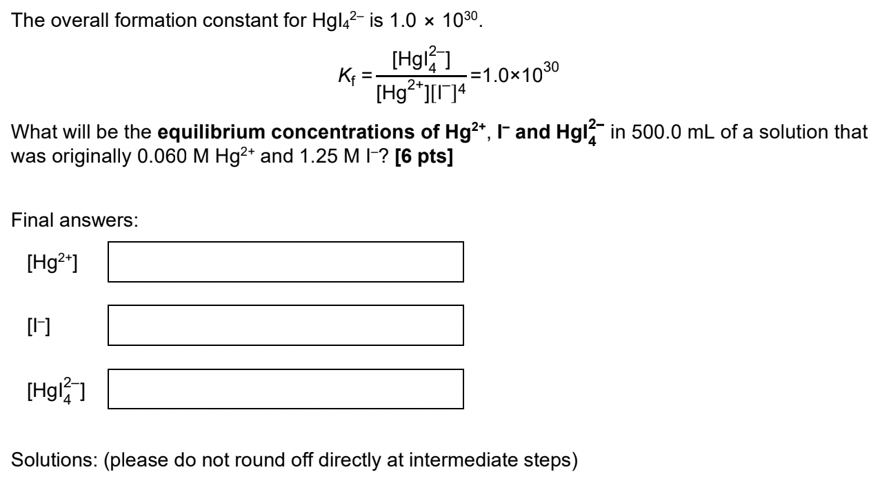 Solved The overall formation constant for Hgl42− is | Chegg.com