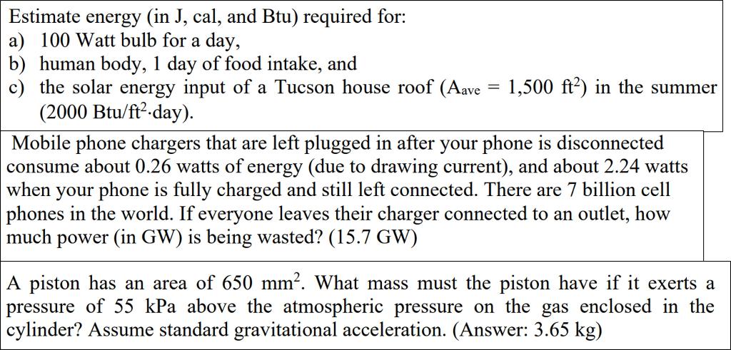 Solved Estimate energy (in J, cal, and Btu) required for: a) | Chegg.com