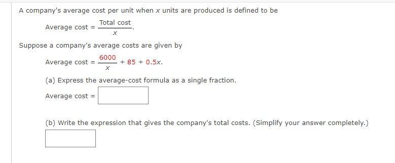 Solved A company's average cost per unit when x units are | Chegg.com