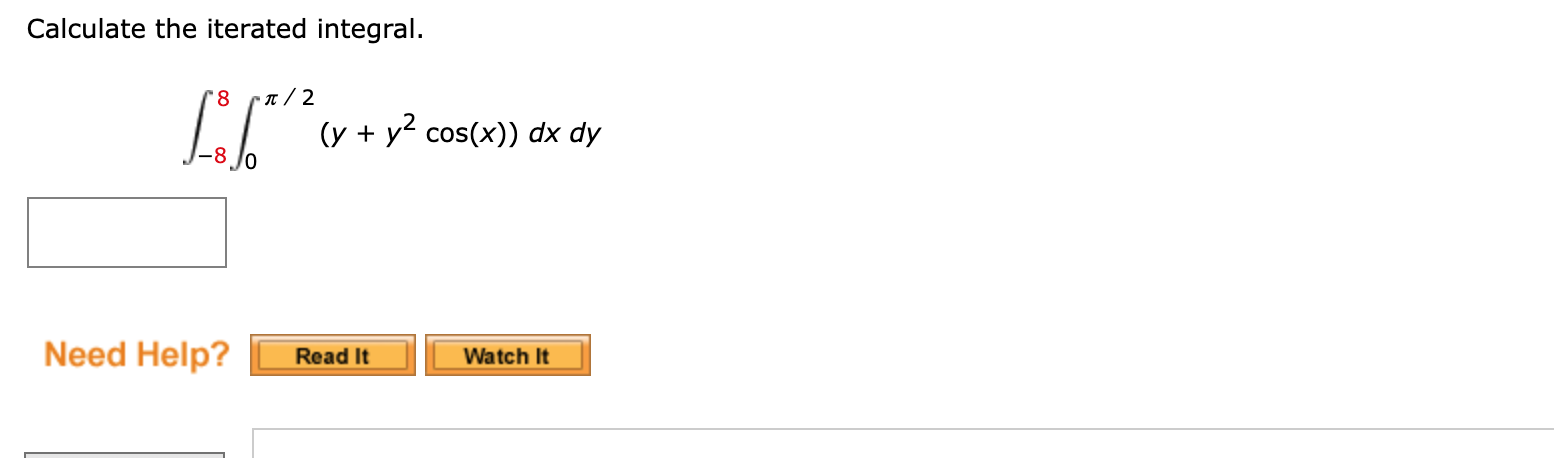 Solved Calculate the iterated integral. | Chegg.com