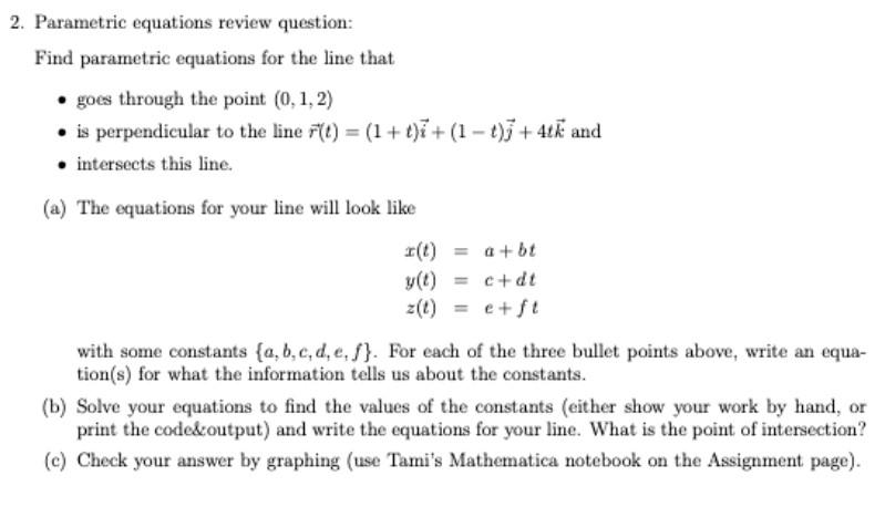 Solved 2. Parametric equations review question: Find | Chegg.com