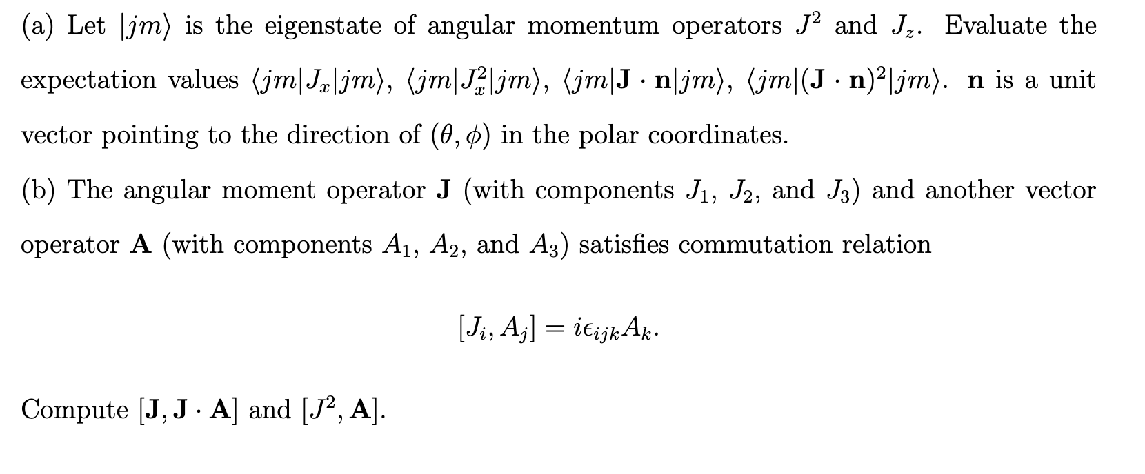 Solved (a) Let \jm) is the eigenstate of angular momentum | Chegg.com