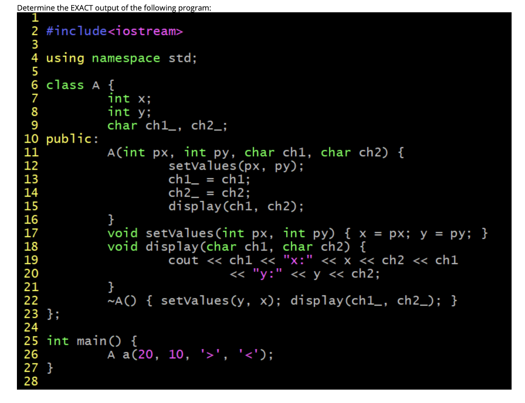 Solved Determine the EXACT output of the following program: | Chegg.com