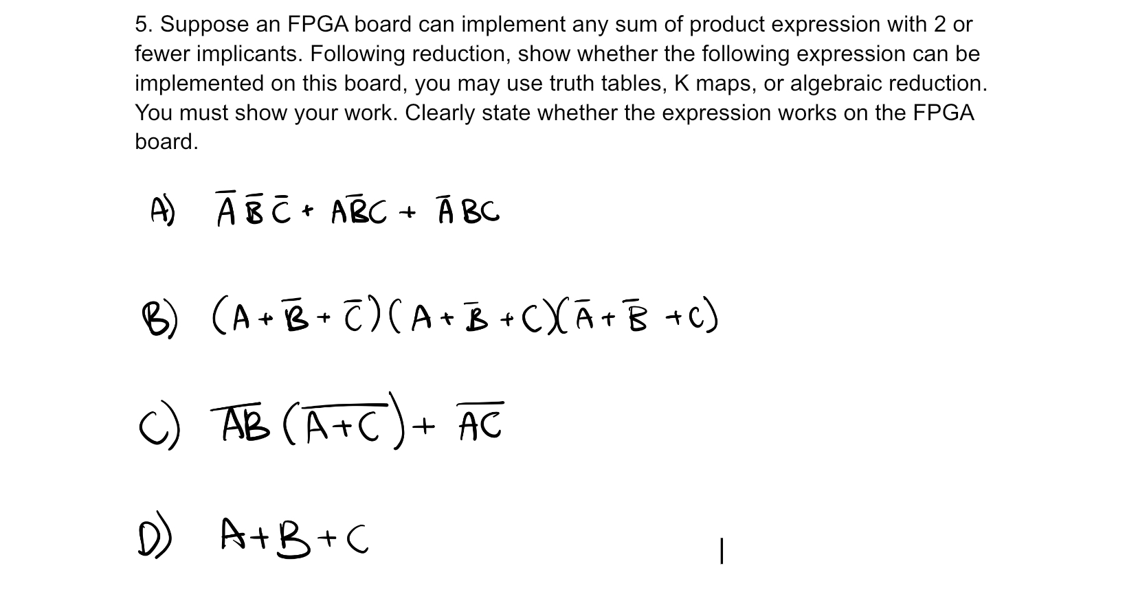 Solved Suppose an ﻿FPGA board can implement any sum of | Chegg.com