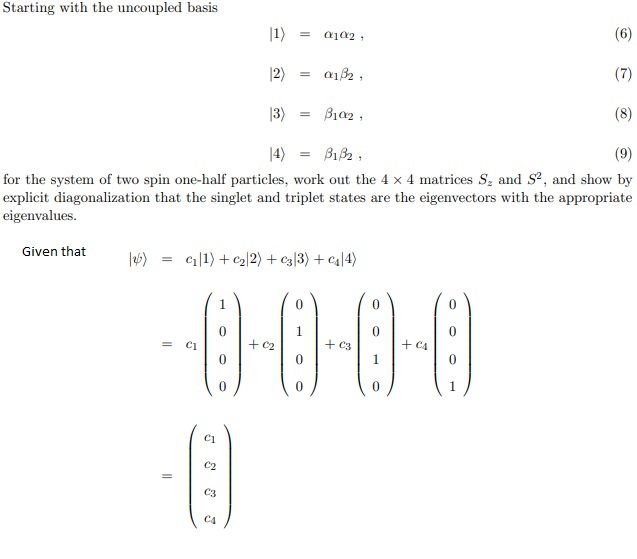 Solved Starting with the uncoupled basis | Chegg.com
