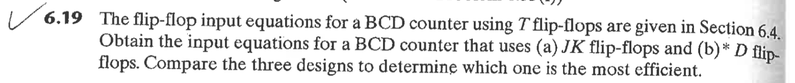 6.19 The flip-flop input equations for a BCD counter | Chegg.com