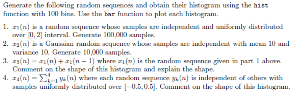 Solved Generate The Following Random Sequences And Obtain Chegg