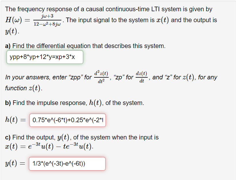 Solved The frequency response of a causal continuous-time | Chegg.com