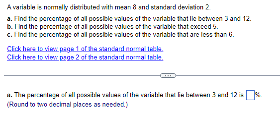 Solved A variable is normally distributed with mean 8 and | Chegg.com