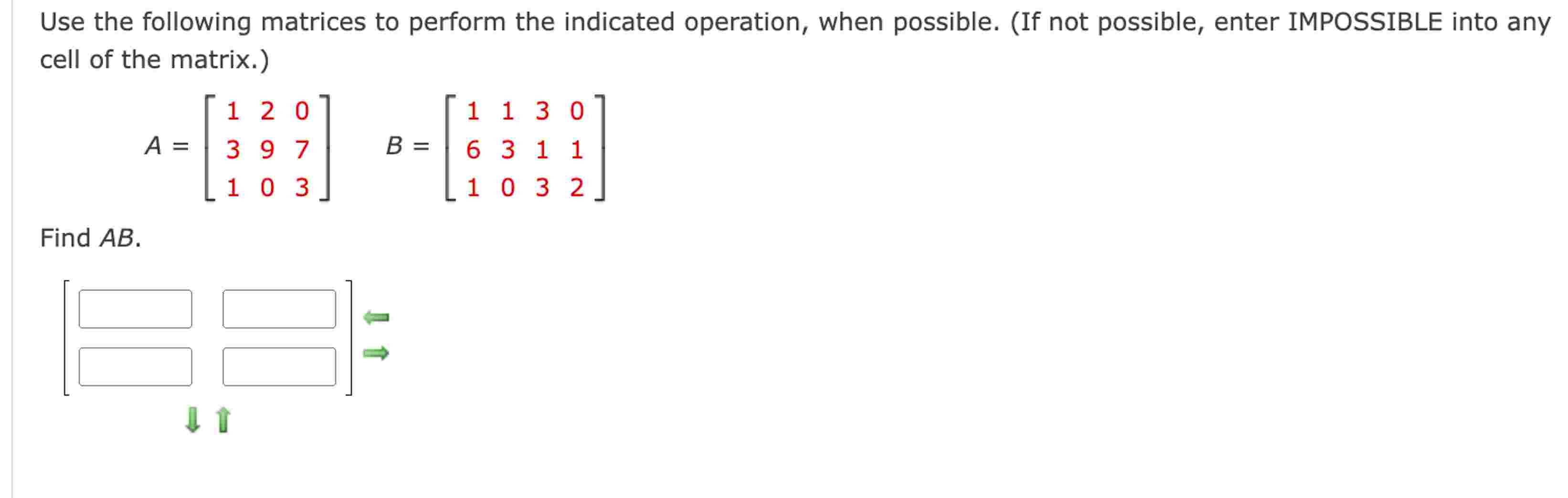 Solved Use the following matrices to ﻿perform the indicated | Chegg.com