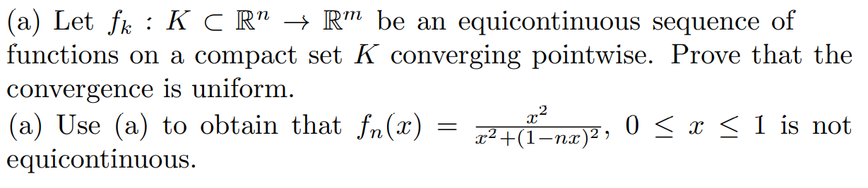 Solved (a) Let Sk: KCR + R" be an equicontinuous sequence of | Chegg.com