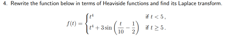 Solved 4. Rewrite the function below in terms of Heaviside | Chegg.com