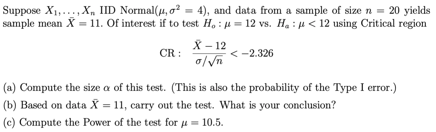 Solved Suppose X1, ..., Xn IID Normal(u, o2 = 4), and data | Chegg.com