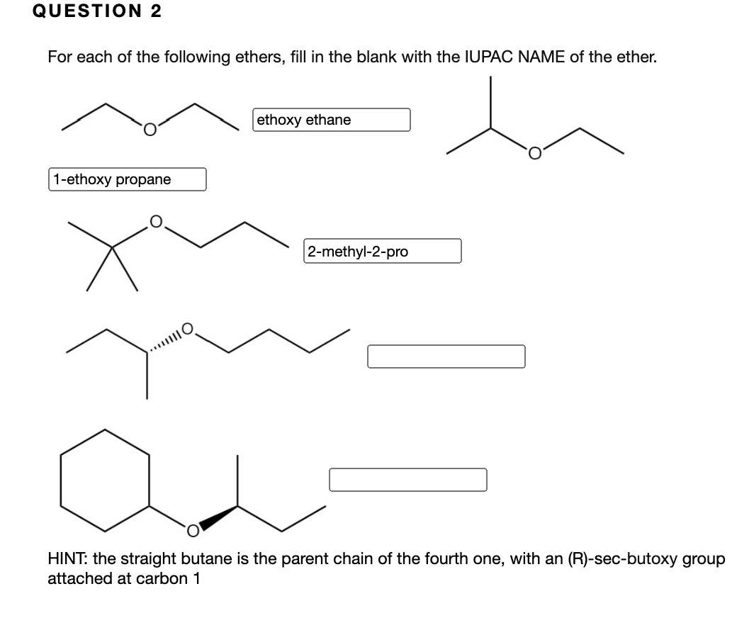 Solved QUESTION 2 For each of the following ethers, fill in | Chegg.com