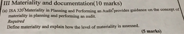 Solved ISA 320 "Materiality in Planning and Performing an | Chegg.com