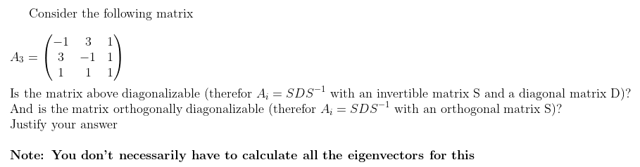 Solved Consider the following matrix = ( 3 -1 1 -1 1 A3 = 3 | Chegg.com