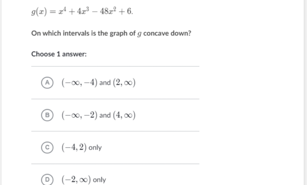 Solved g(x) = x4 + 4x3 – 48x2 + 6. On which intervals is the | Chegg.com