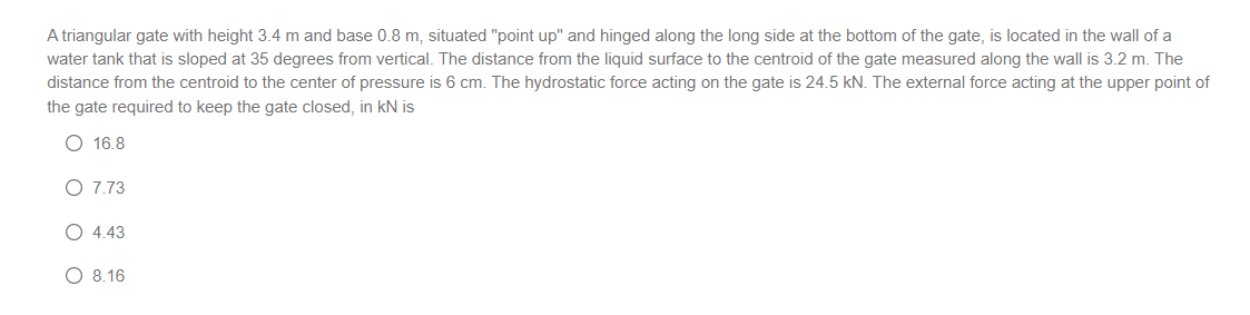 Solved A triangular gate with height 3.4 m and base 0.8 m, | Chegg.com