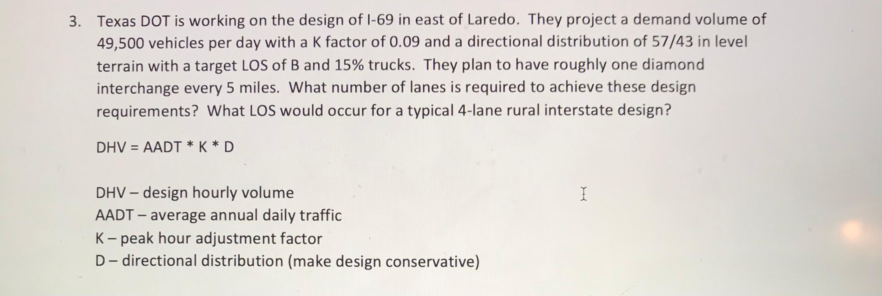 Solved 3. Texas DOT is working on the design of l-69 in east | Chegg.com