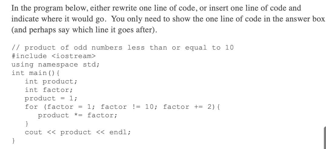 Solved In the program below, either rewrite one line of | Chegg.com