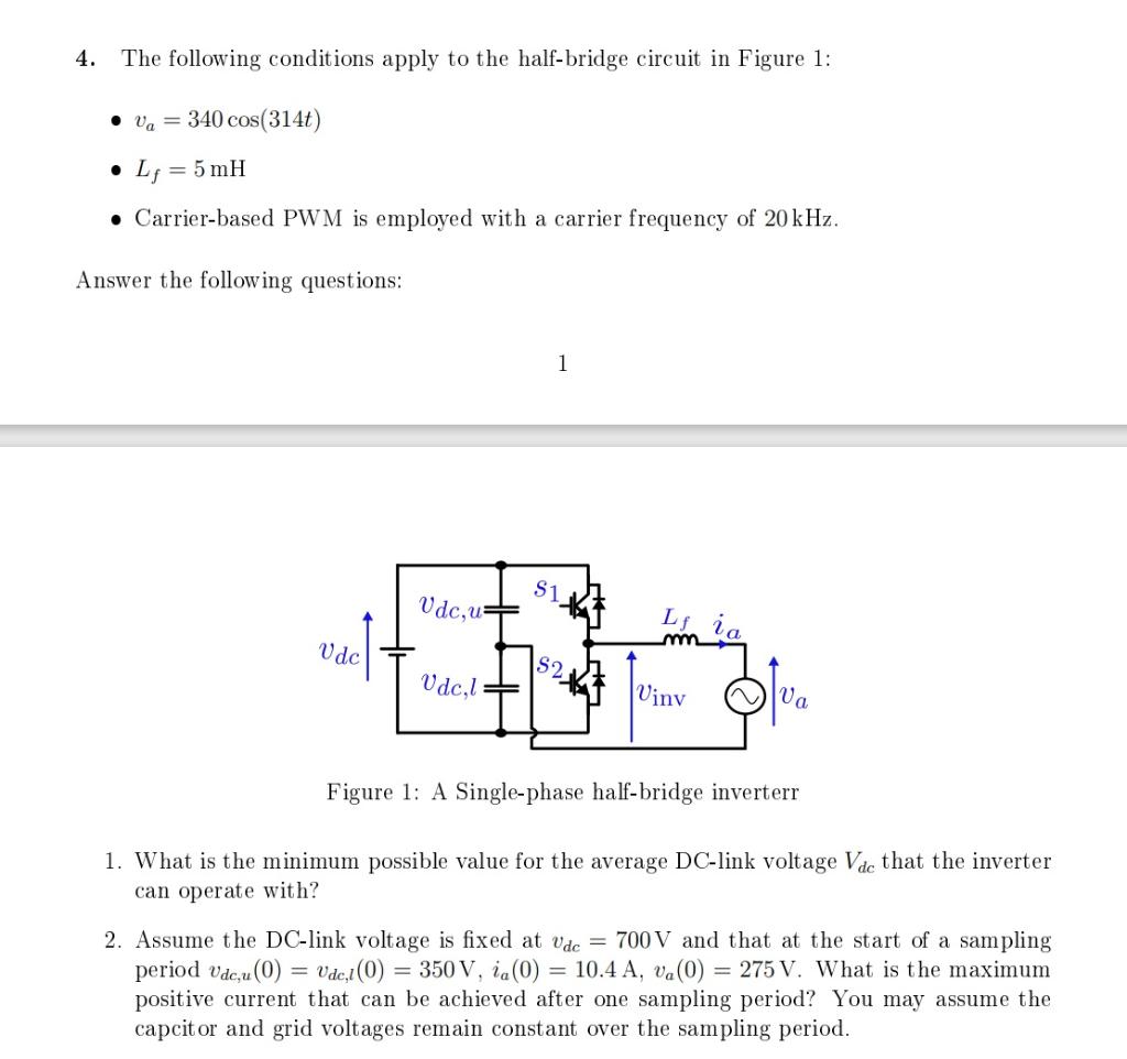 Solved 4. The following conditions apply to the half-bridge | Chegg.com