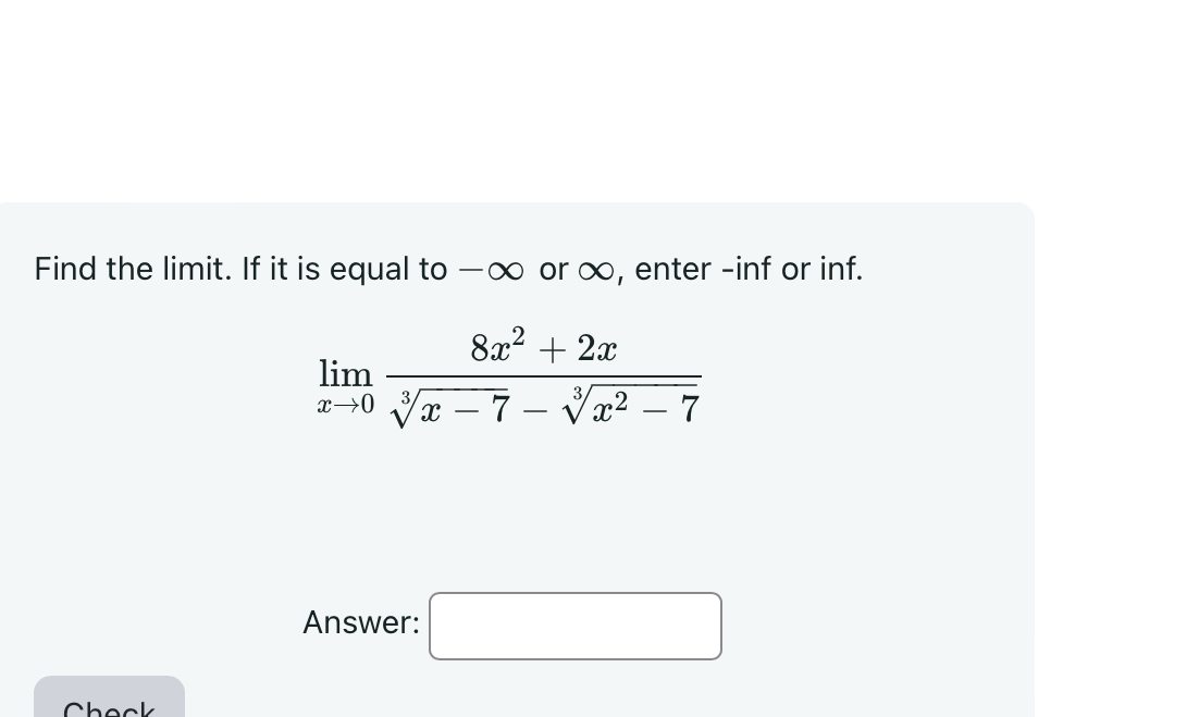 Solved Find the limit. If it is equal to −∞ or ∞, enter -inf | Chegg.com