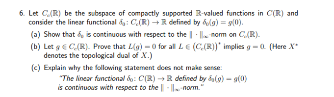 6. Let C.(R) be the subspace of compactly supported | Chegg.com