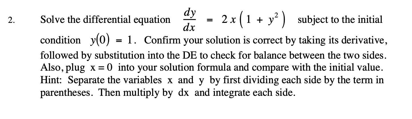 Solved 2. = dy Solve the differential equation 2 x (1 + y²) | Chegg.com