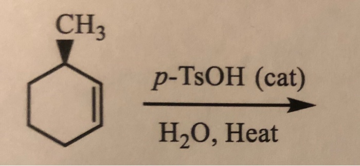 Solved CH2 p-TsOH (cat) H2O, Heat | Chegg.com