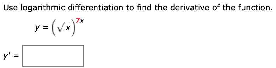 Solved Use logarithmic differentiation to find the | Chegg.com