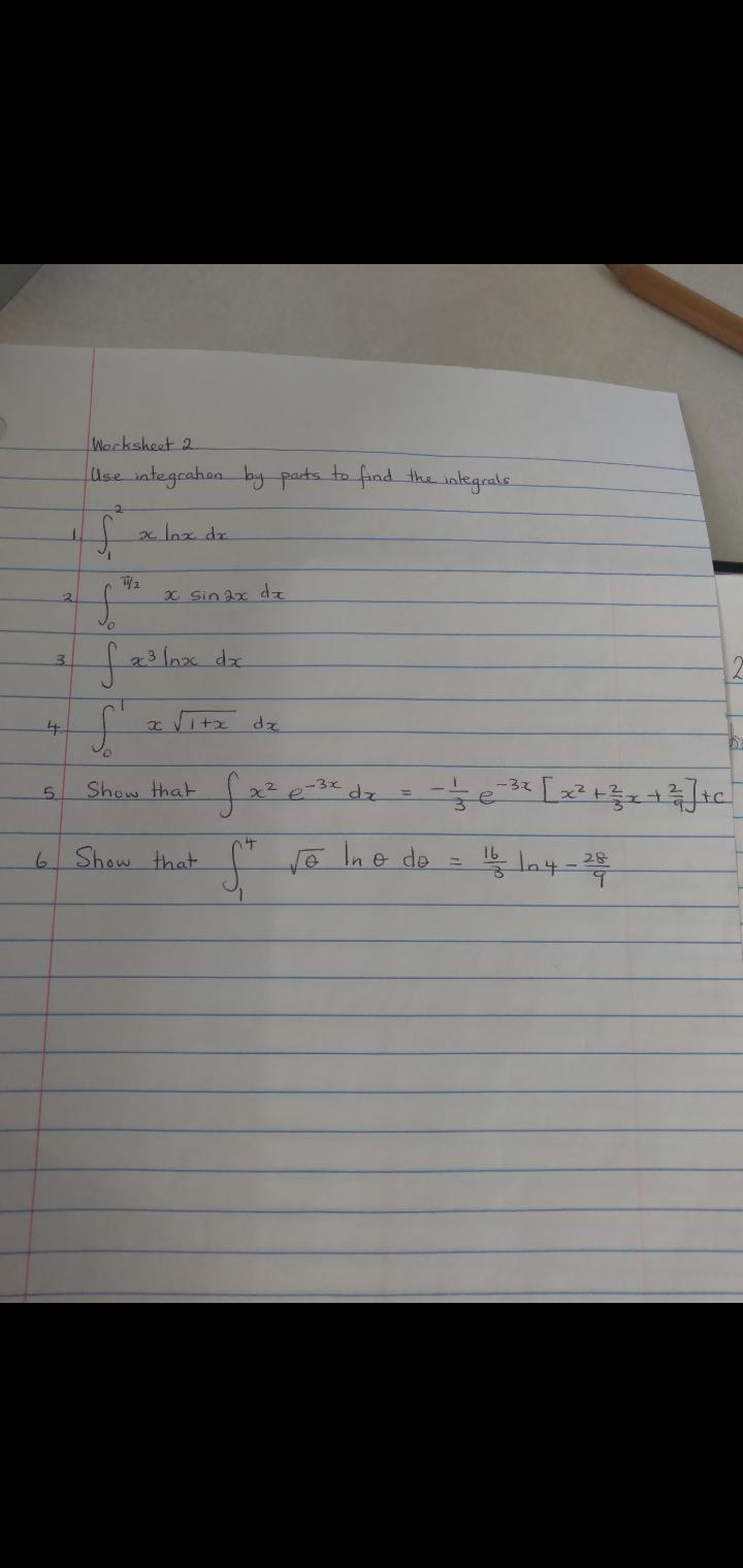 Solved Worksheet 2 . Use integration by parts to find the | Chegg.com