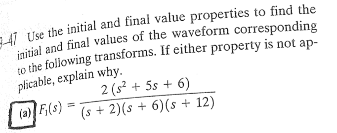 Solved 3-47 Use the initial and final value properties to | Chegg.com