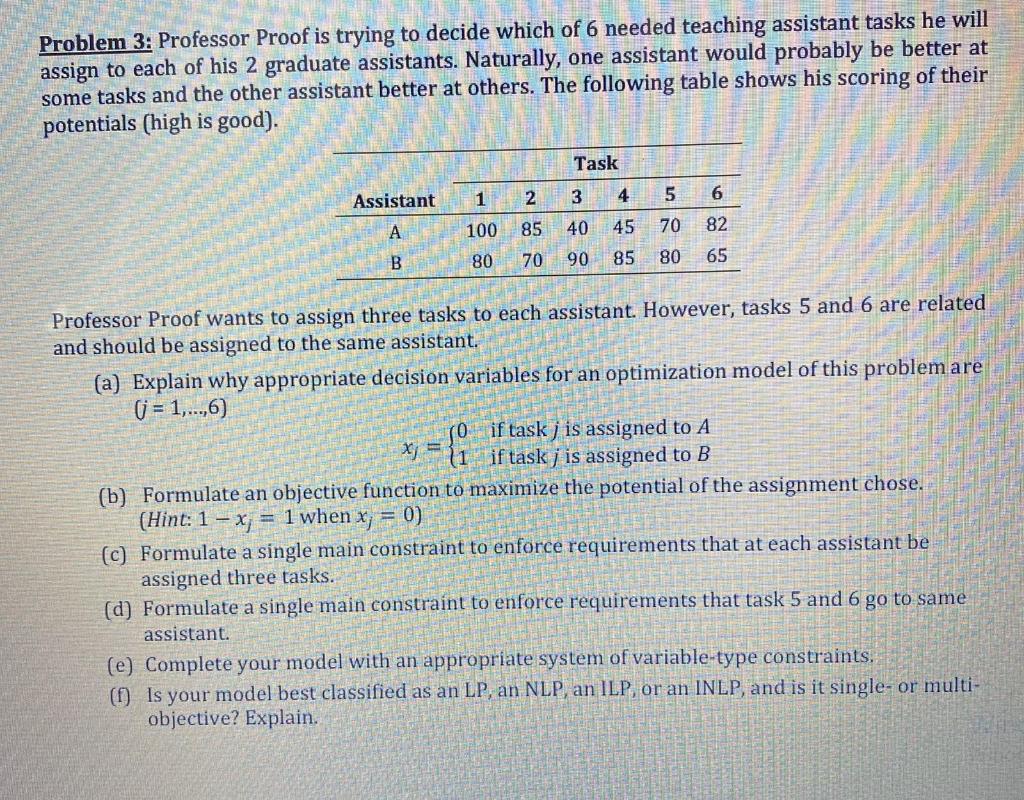 Solved Problem 3: Professor Proof is trying to decide which | Chegg.com