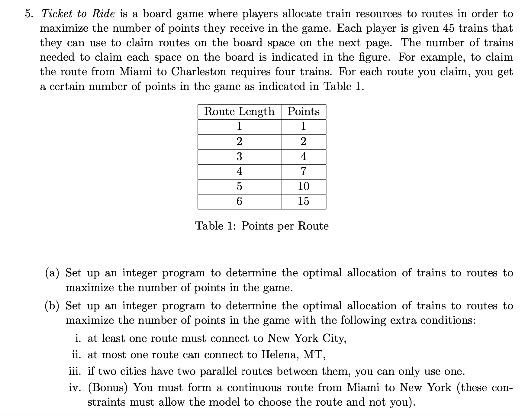 Solved 5. Ticket to Ride is a board game where players | Chegg.com