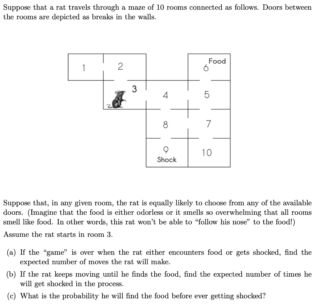 Suppose that a rat travels through a maze of 10 rooms | Chegg.com