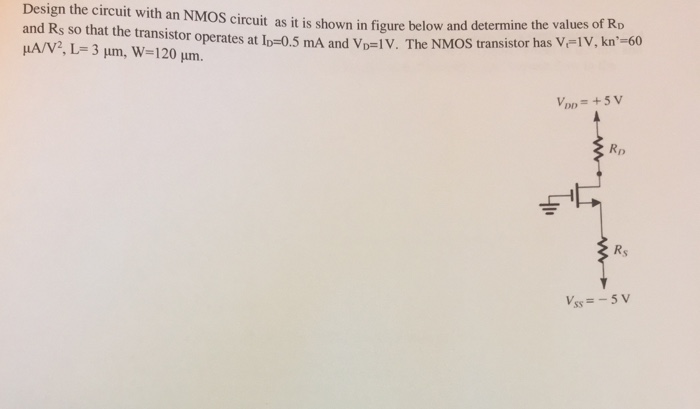 Solved Design the circuit with an NMOS circuit as it is | Chegg.com