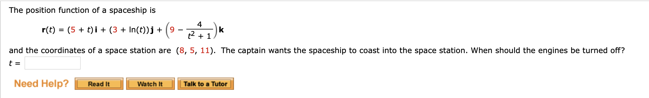 Solved The position function of a spaceship is 4 r(t) = (5 + | Chegg.com