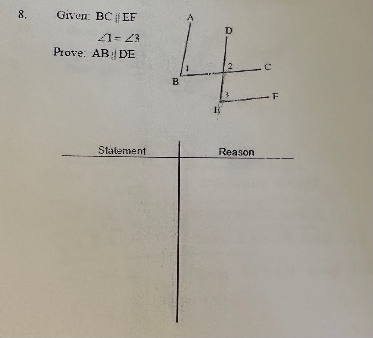 Solved Given: BC∥EF ∠1=∠3 Prove: AB/DE | Chegg.com