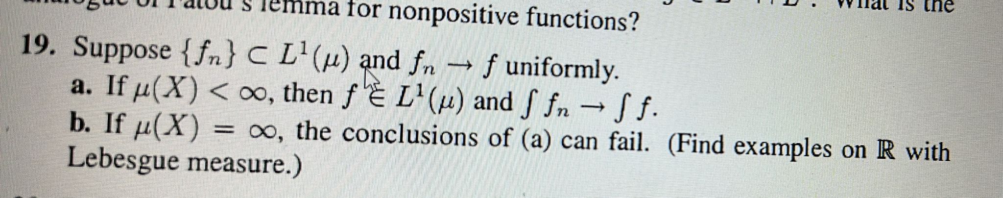 Solved Suppose {fn}subL1(μ) ﻿and fn→f ﻿uniformly.a. ﻿If | Chegg.com
