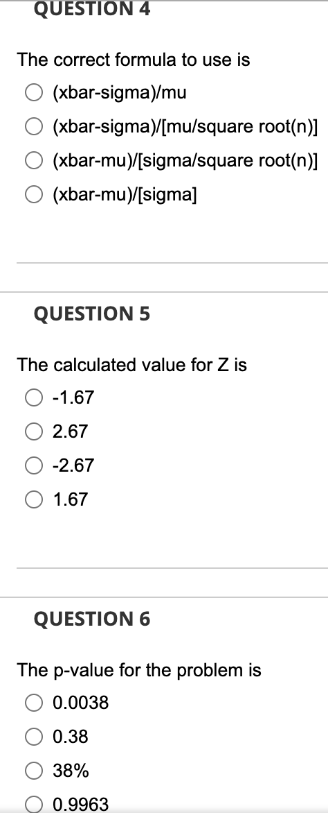 Solved The correct formula to use is (xbar-sigma)/mu | Chegg.com