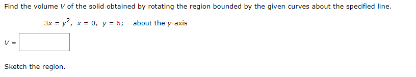 Solved Find the volume V ﻿of the solid obtained by rotating | Chegg.com