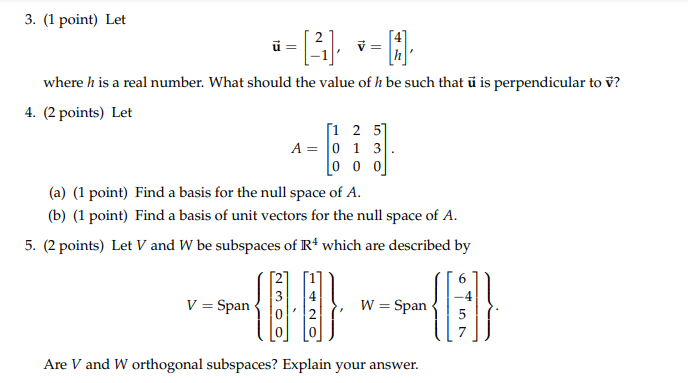Solved (1 ﻿point) ﻿Letvec(u)=[2-1],vec(v)=[4h]where h ﻿is a | Chegg.com