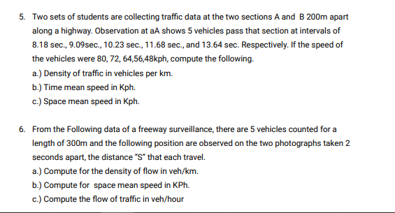 Solved 5. Two sets of students are collecting traffic data | Chegg.com