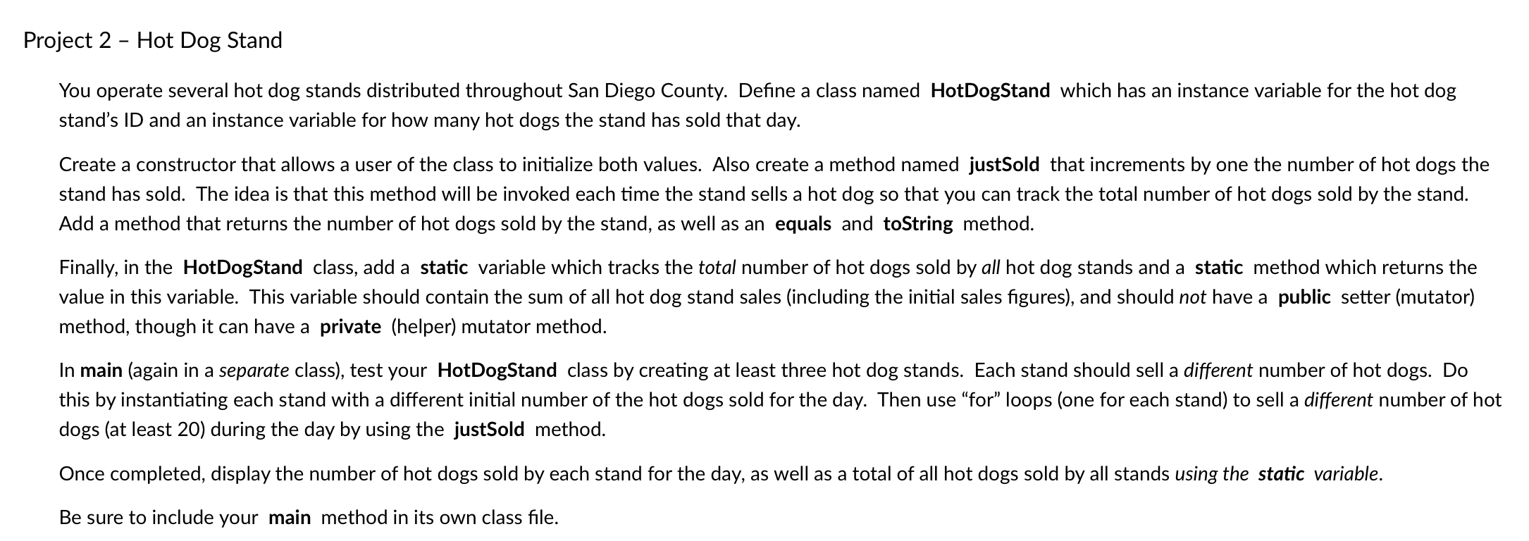Solved roject 2 - Hot Dog Stand You operate several hot dog | Chegg.com