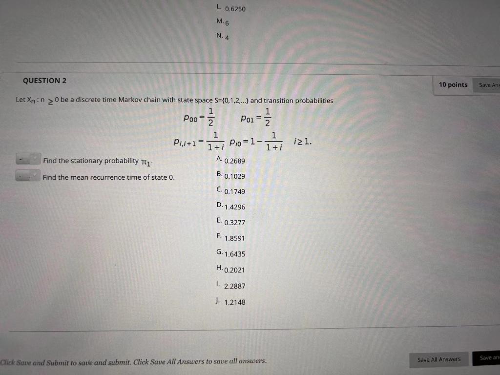 L 0.6250 M.6 N. 4 QUESTION 2 10 points Save Ang Let | Chegg.com