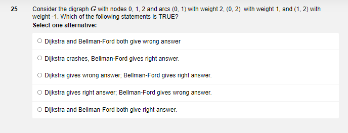 Solved 25 Consider the digraph G with nodes 0, 1, 2 and arcs | Chegg.com
